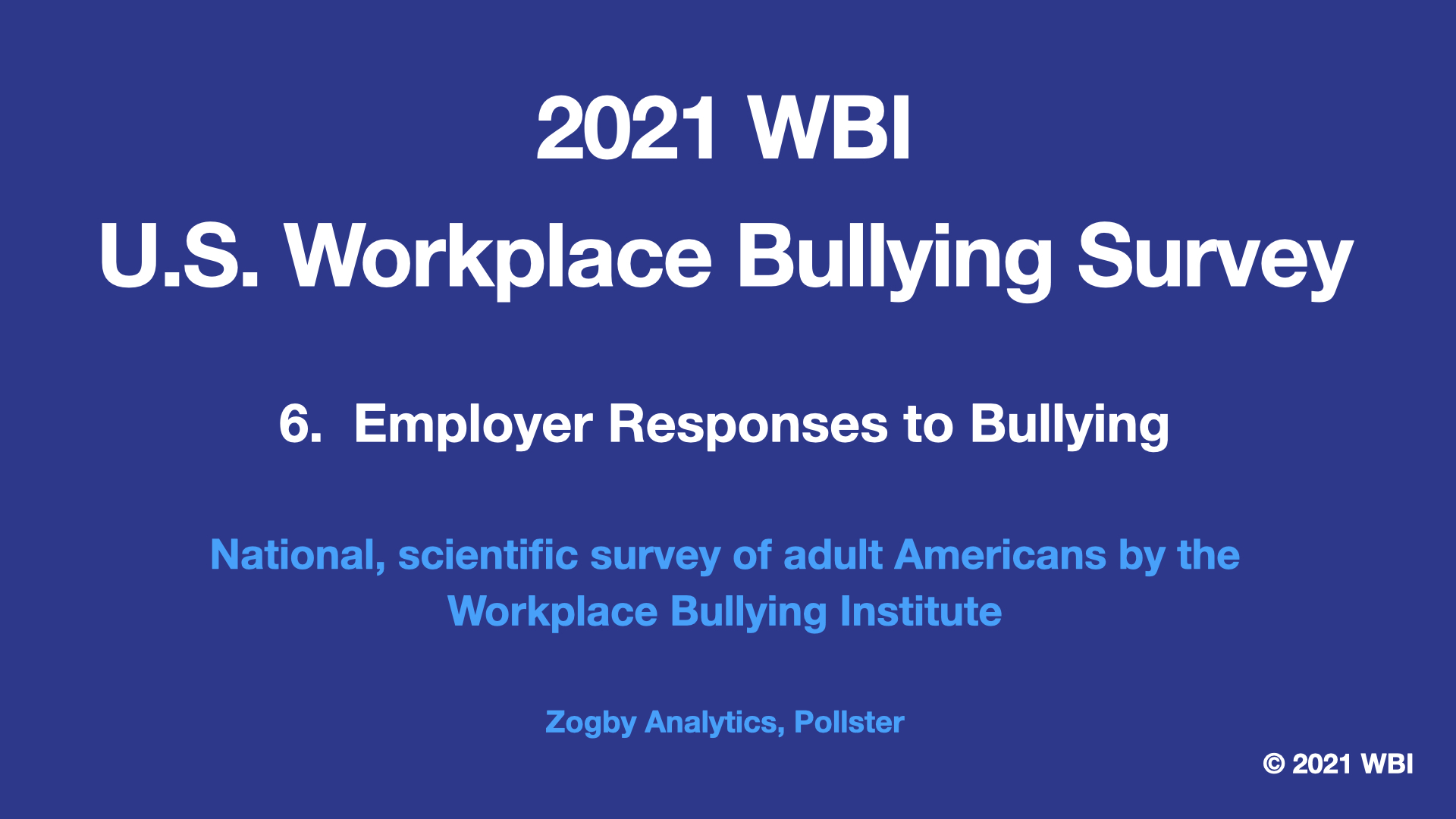 2021 WBI U.S. Workplace Bullying Survey - Workplace Bullying Institute